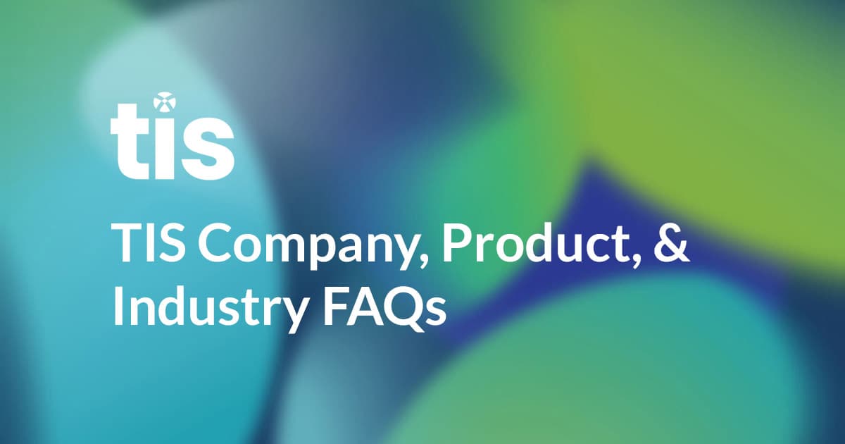 TIS FAQs | Treasury Technology Industry & Company Questions